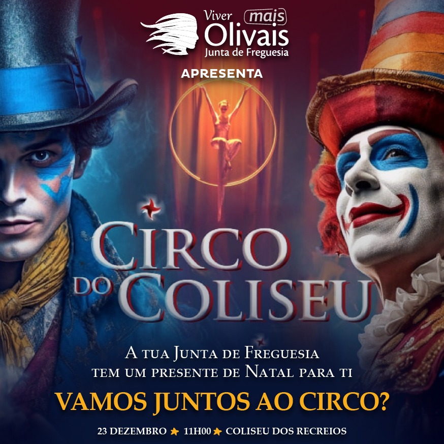 Vamos Juntos ao Circo? - Junta de Freguesia de Olivais